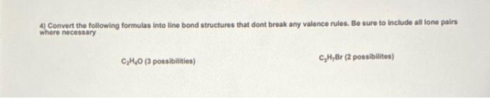 Solved 4) Convert the following formulas into line bond | Chegg.com
