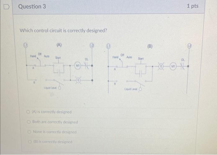 Solved Which control circuit is correctly designed? (A) is | Chegg.com
