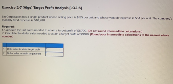 Solved Exercise 2-7 (Algo) Target Profit Analysis [LO2-6] | Chegg.com