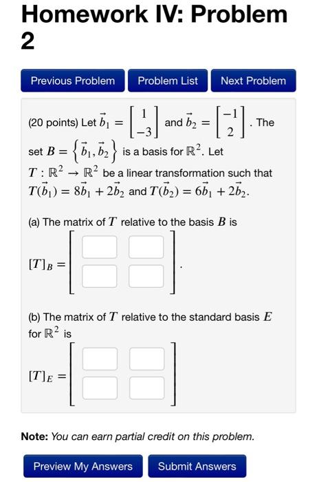 Solved Homework IV: Problem 2 Previous Problem Problem List | Chegg.com Solved Homework IV: Problem 2 Previous Problem Problem List | Chegg.com
