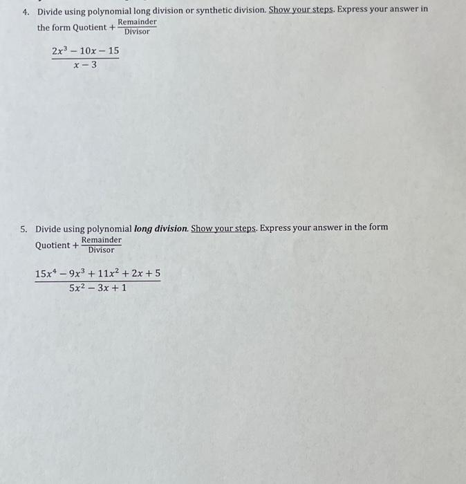 Solved 4. Divide using polynomial long division or synthetic | Chegg.com