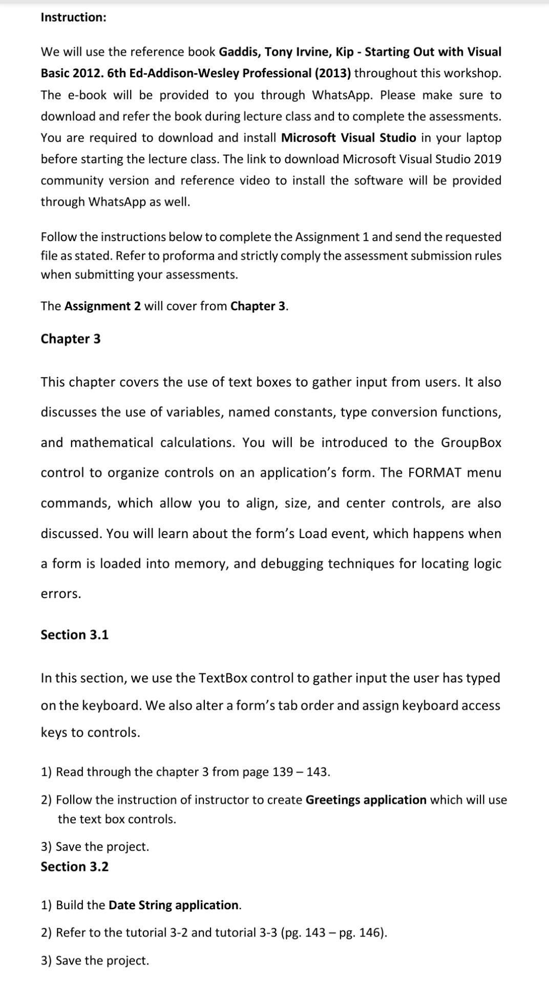 Instruction: We will use the reference book Gaddis, | Chegg.com