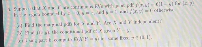 Solved 4. Suppose that X and Y are continuous RVs with joint | Chegg.com