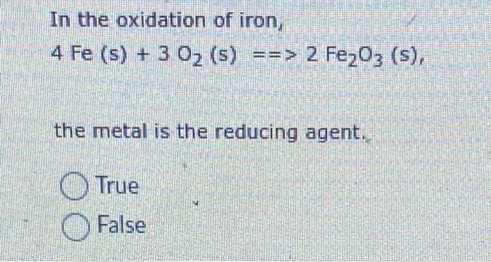 Solved In the oxidation of iron, 4 Fe (s) + 3 O₂ (s) ==> 2 | Chegg.com