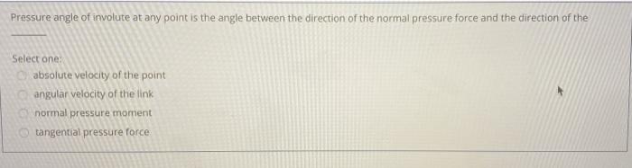Solved Pressure angle of involute at any point is the angle | Chegg.com