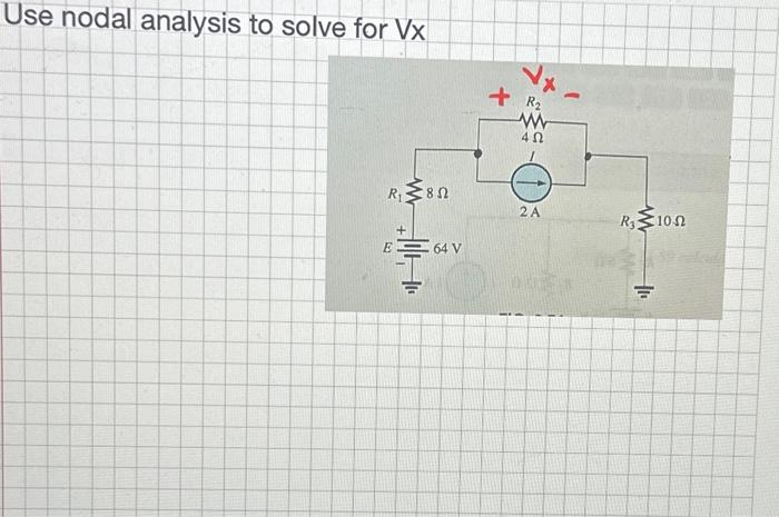Solved Use nodal analysis to solve for Vx | Chegg.com