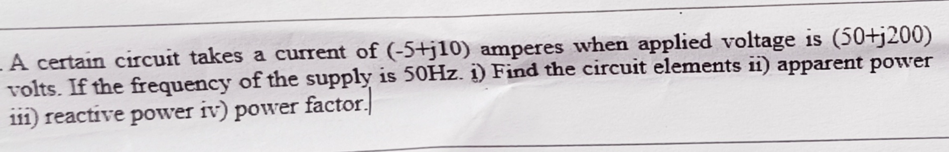 Solved A certain circuit takes a current of (-5+j10) | Chegg.com