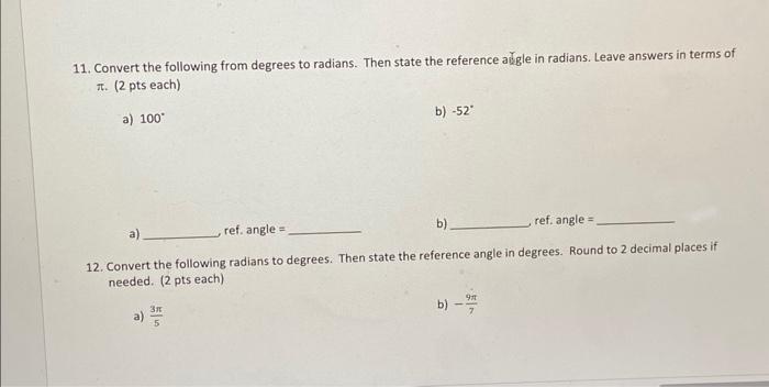 Solved 11. Convert the following from degrees to radians. | Chegg.com