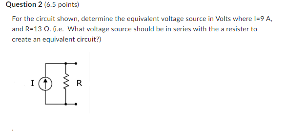 Solved Question 2 (6.5 ﻿points)For the circuit shown, | Chegg.com