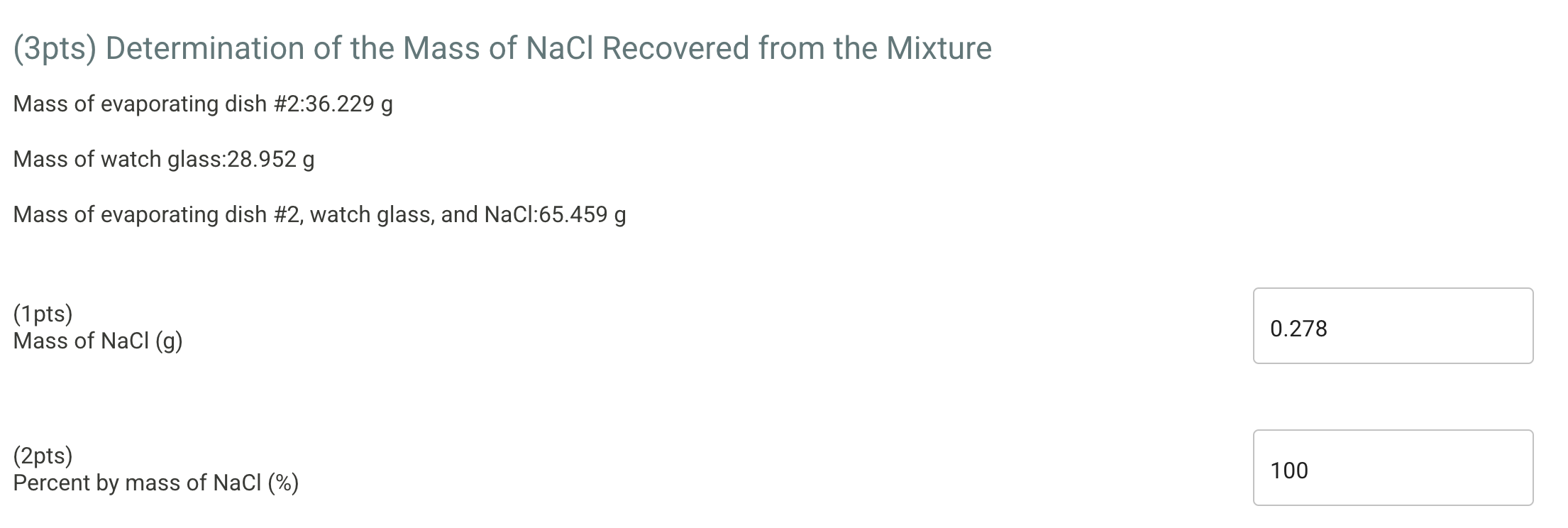 Solved (3pts) ﻿Determination of the Mass of NaCl Recovered | Chegg.com