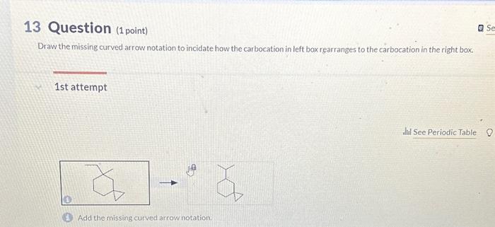 Solved Draw the missing curved arrow notation to incidate | Chegg.com