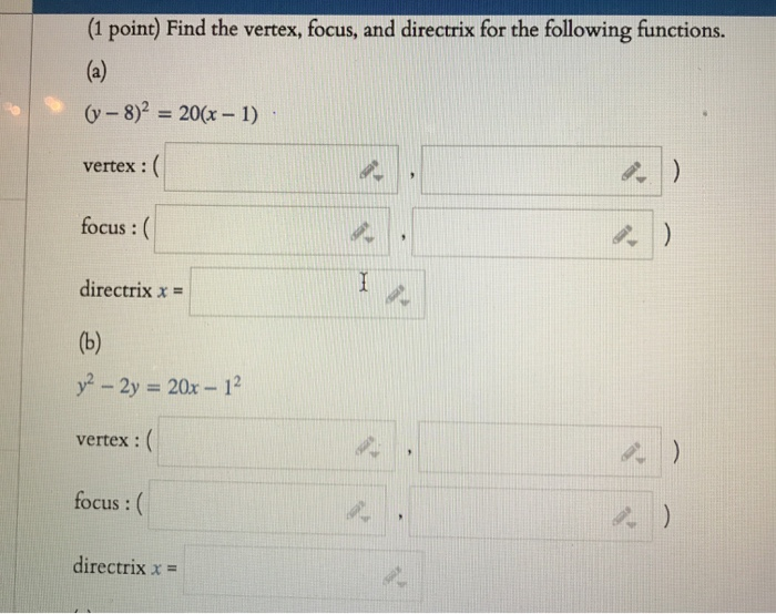 Solved (1 point) Find the vertex, focus, and directrix for | Chegg.com