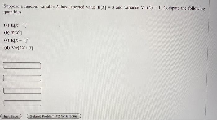 Solved Suppose a random variable X has expected value E[x] = | Chegg.com