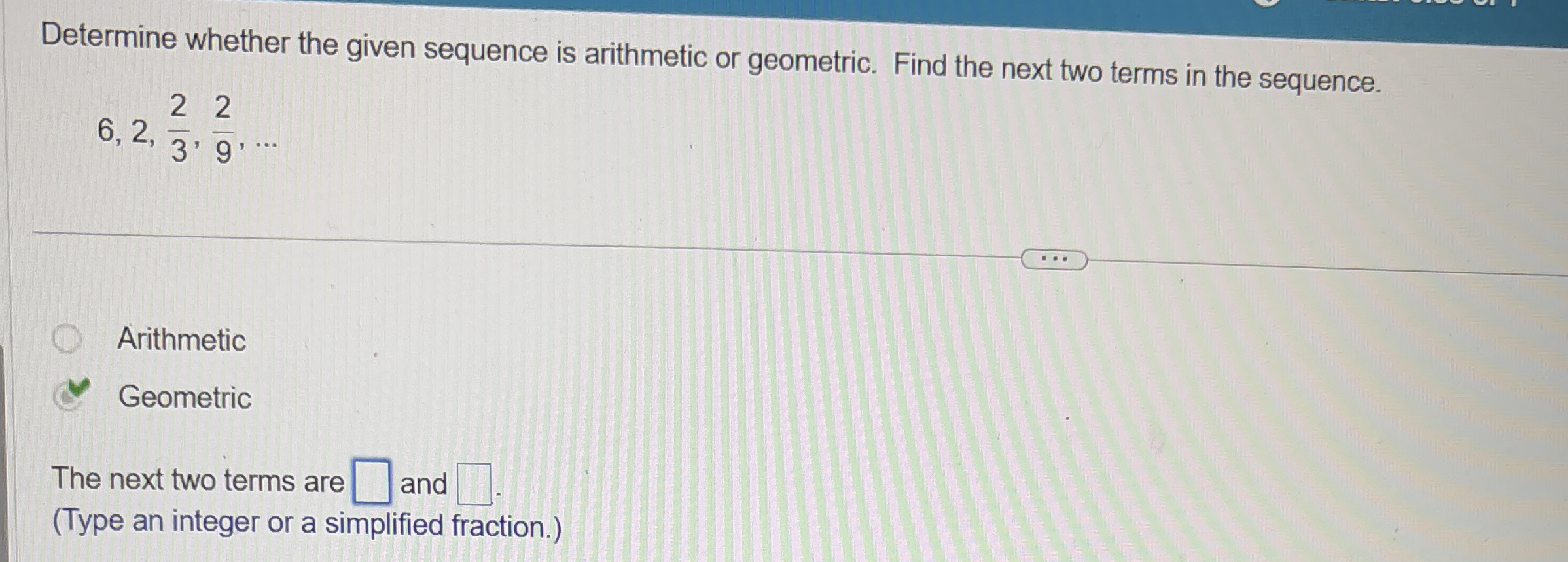 Solved Determine whether the given sequence is arithmetic or | Chegg.com