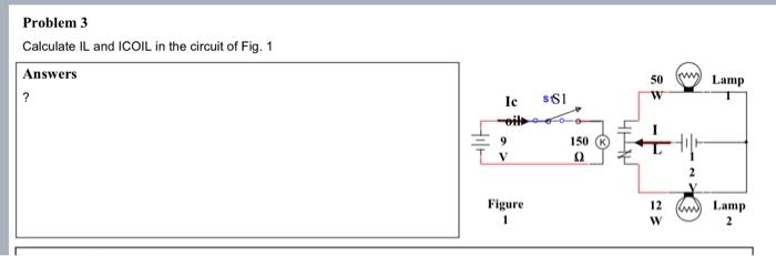 Solved Problem 3 Calculate IL and ICOIL in the circuit of | Chegg.com