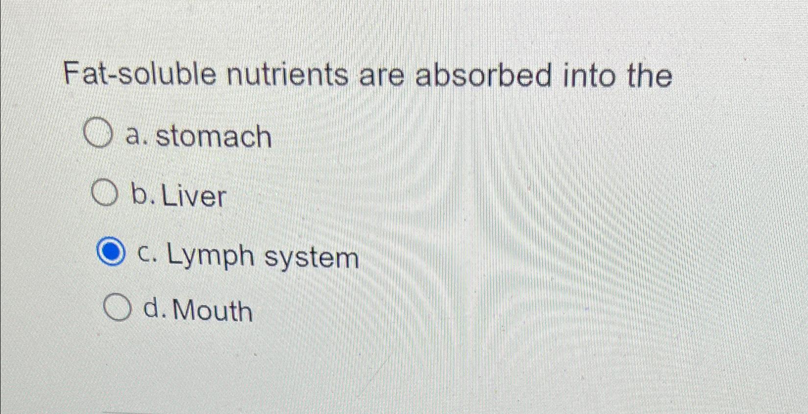 Solved Fat-soluble nutrients are absorbed into thea. | Chegg.com