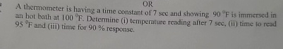Solved A thermometer is having a time constant of 7 ﻿sec and | Chegg.com