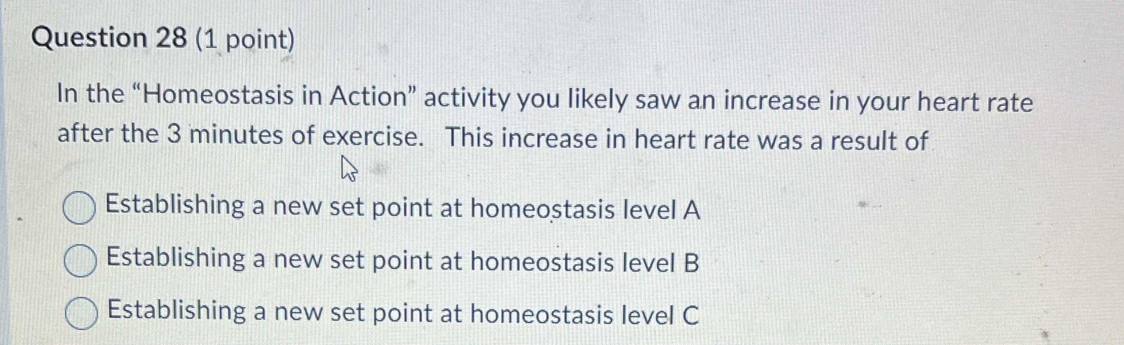 Solved Question 28 (1 ﻿point)In the "Homeostasis in Action" | Chegg.com