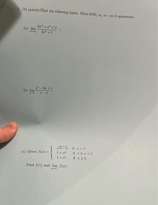 Solved 2. (24 points) Find the following limits, Write DNE, | Chegg.com