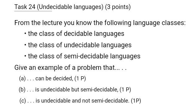 Solved Task 24 (Undecidable languages) (3 points) From the | Chegg.com
