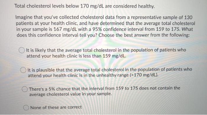Solved Total cholesterol levels below 170 mg/dL are | Chegg.com