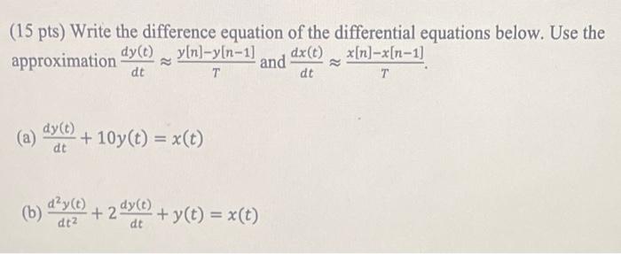 Solved (15 pts) Write the difference equation of the | Chegg.com