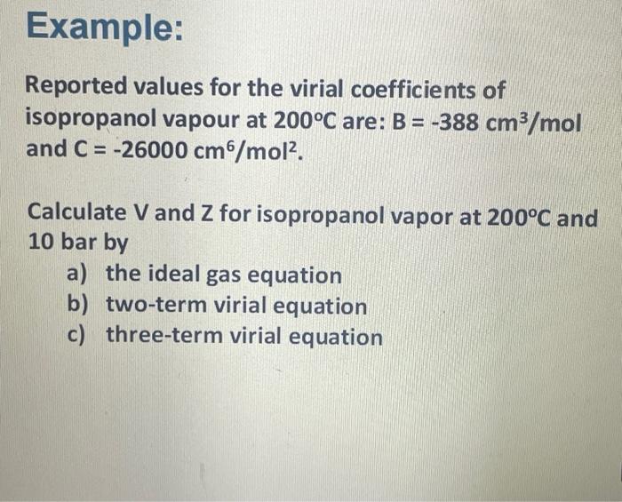 Solved Reported values for the virial coefficients of | Chegg.com