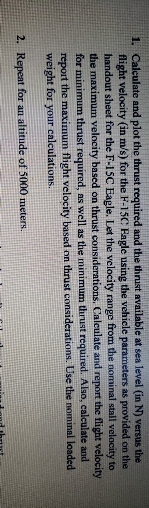 1. Calculate and plot the thrust required and the | Chegg.com