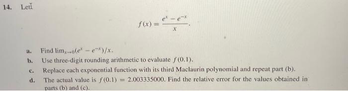Solved 14 Let̀ F X Xex−e−x A Find Limx→0 Ex−e−x X B