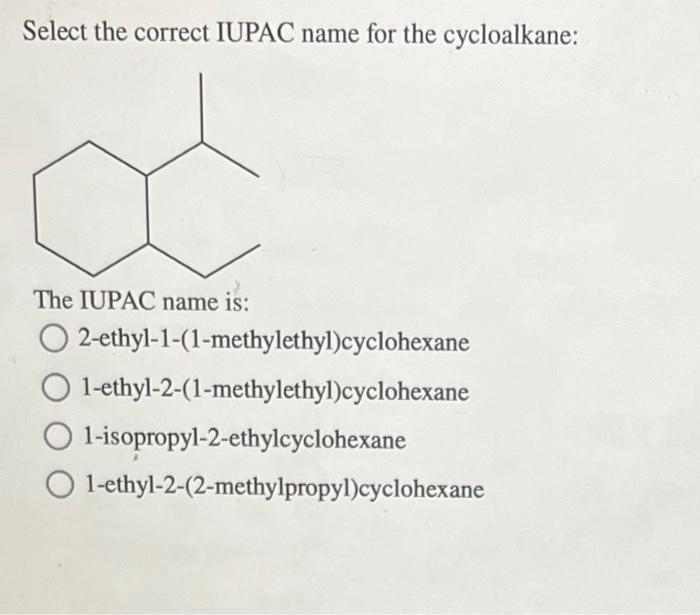 Solved What is the IUPAC name for the compound | Chegg.com