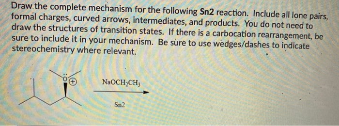 Solved Draw the complete mechanism for the following Sn2 | Chegg.com