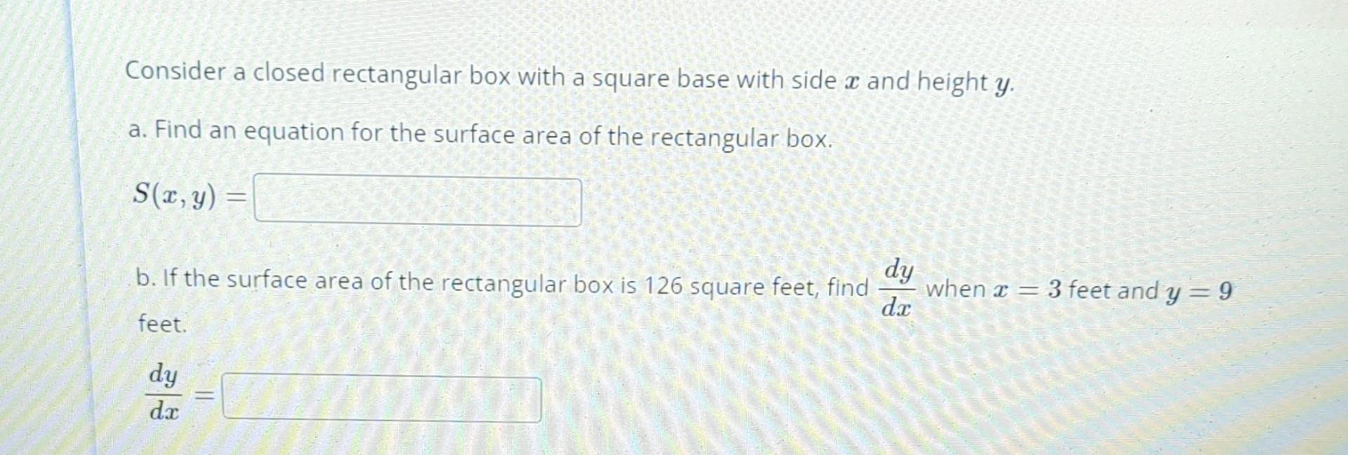Solved Consider a closed rectangular box with a square base | Chegg.com