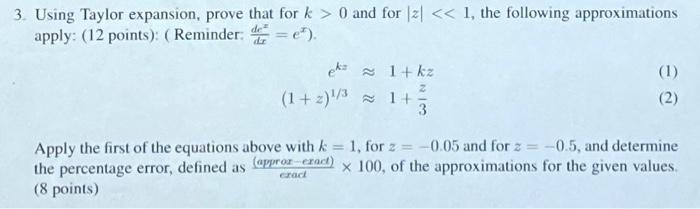 Solved 3. Using Taylor expansion, prove that for k>0 and for | Chegg.com