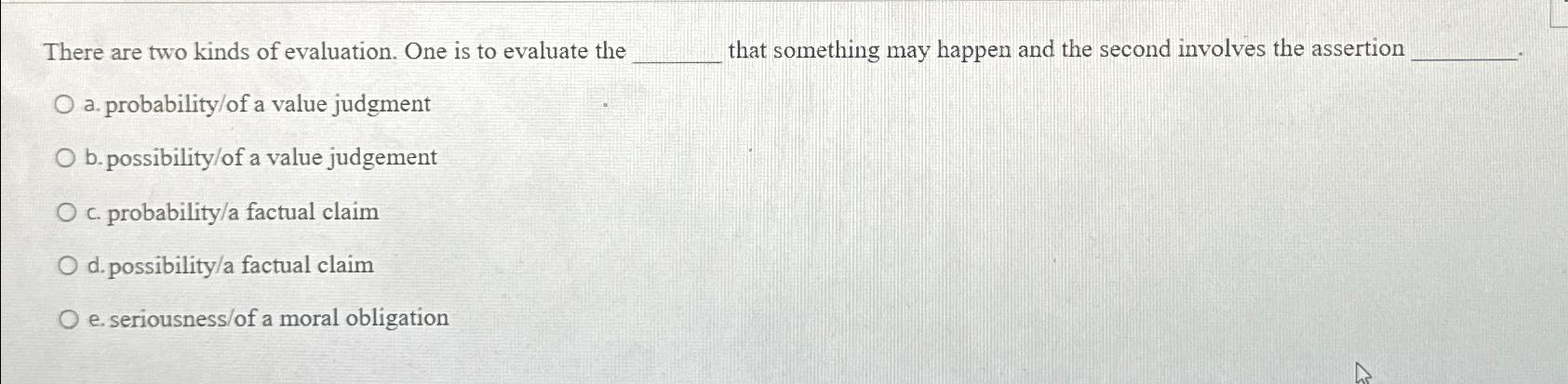 Solved There are two kinds of evaluation. One is to evaluate | Chegg.com