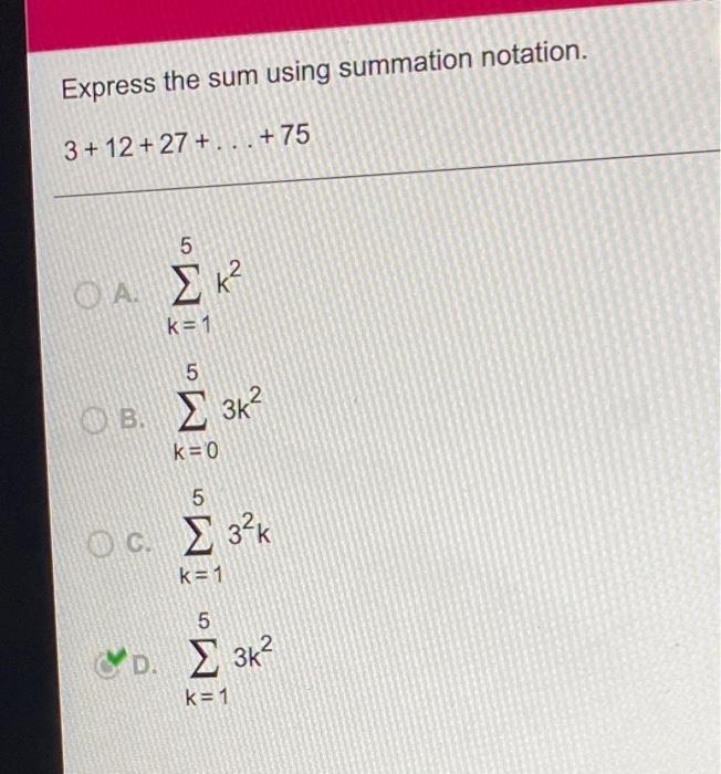 Solved Express the sum using summation notation. 3+ 12 + 27 | Chegg.com
