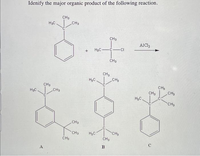 Solved Idenify the major organic product of the following | Chegg.com