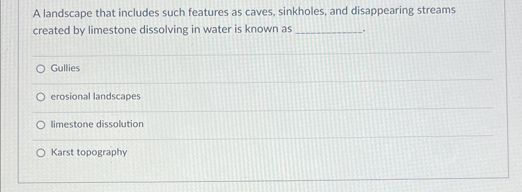 Solved A landscape that includes such features as caves, | Chegg.com
