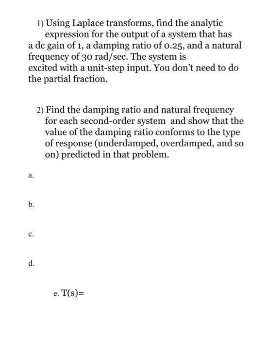 Solved 1) Using Laplace transforms, find the analytic | Chegg.com