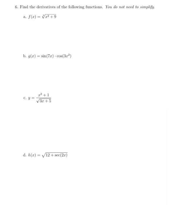 Solved 6. Find the derivatives of the following functions. | Chegg.com
