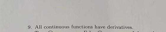 Solved All continuous functions have derivatives.is this | Chegg.com