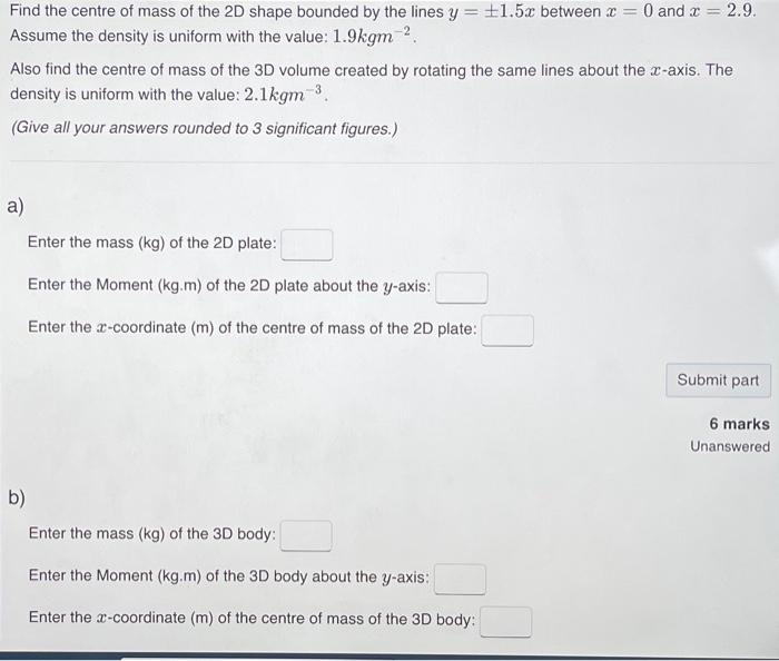 Solved Find the centre of mass of the 2D shape bounded by | Chegg.com