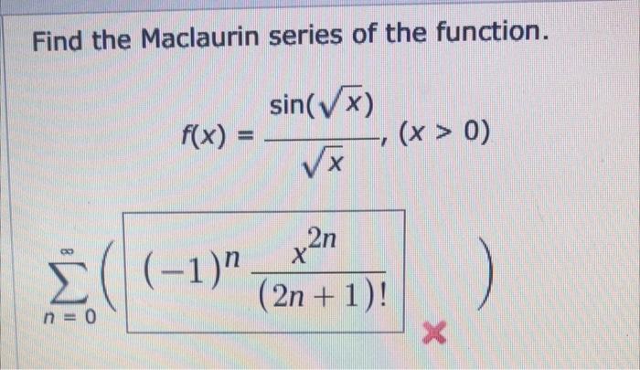 Solved Find the Maclaurin series of the function. f(x) | Chegg.com
