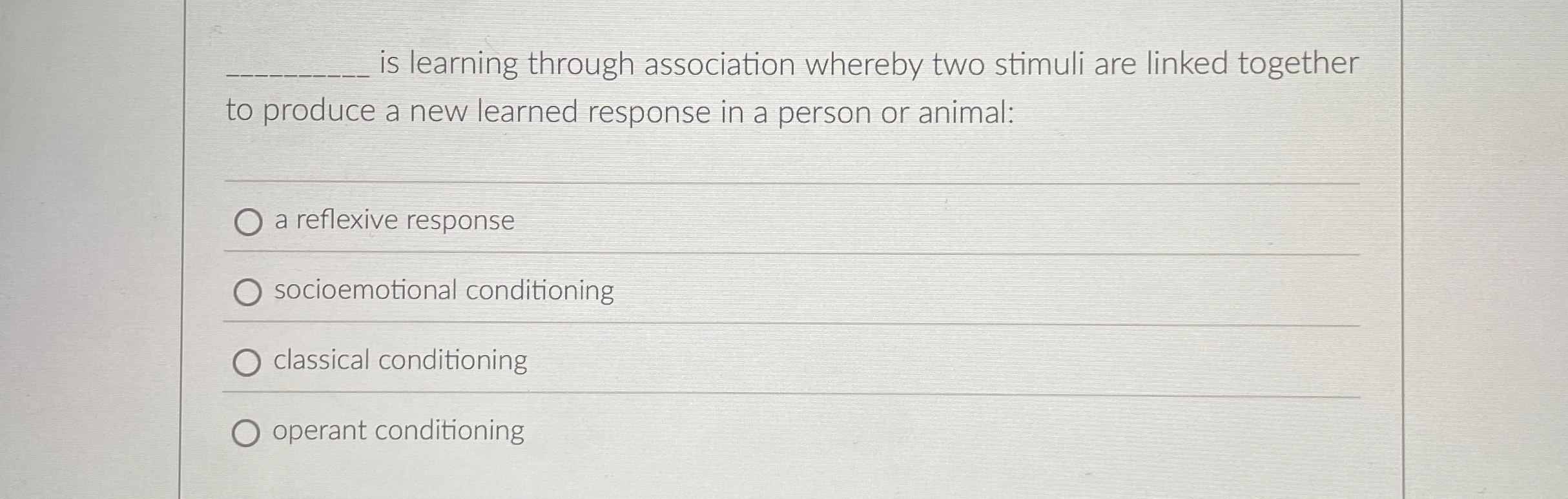 Solved is learning through association whereby two stimuli | Chegg.com