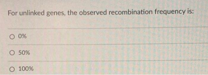 Solved For two genes, you perform a two-point test cross. In | Chegg.com