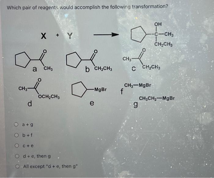 Solved Which pair of reagents would accomplish the following | Chegg.com