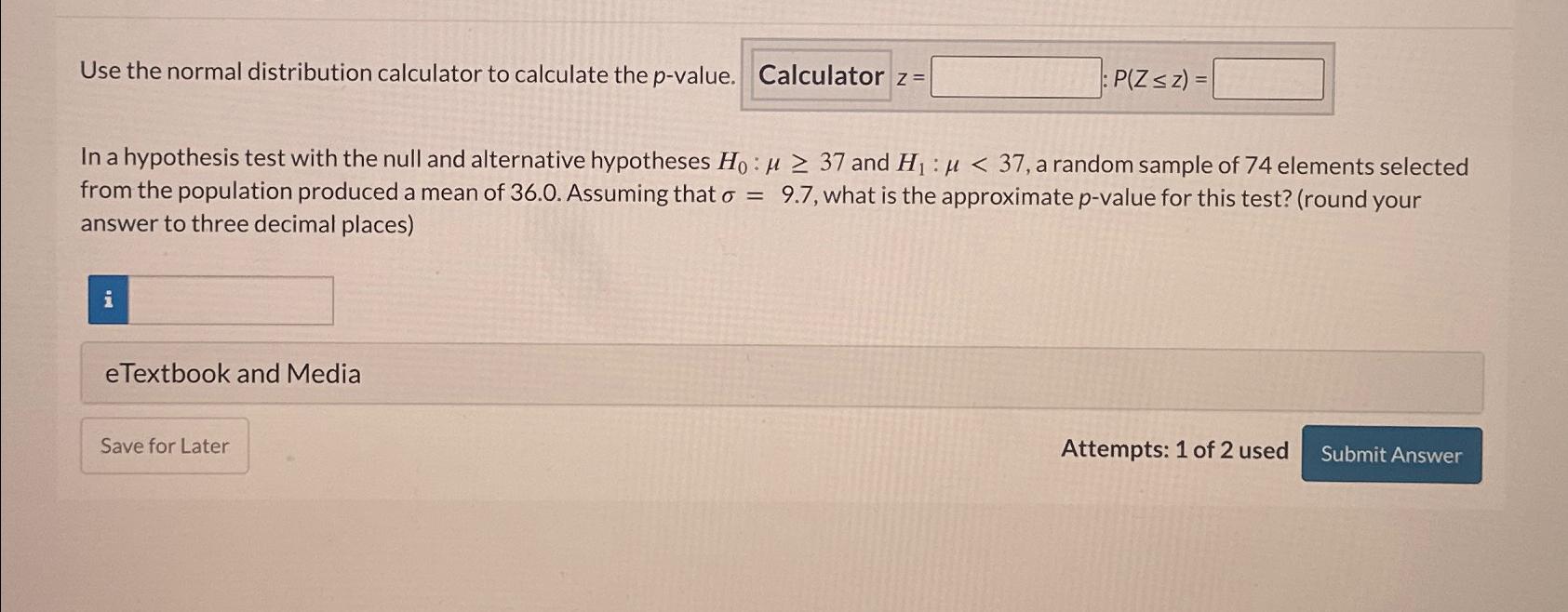 Solved Use the normal distribution calculator to calculate | Chegg.com
