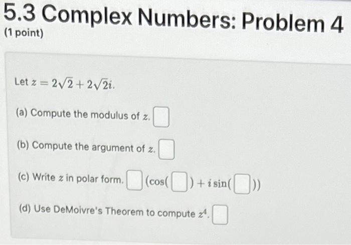 Solved Complex numbers problem. This is a new topic so I | Chegg.com