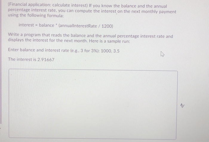 Solved (Financial application: calculate interest) If you | Chegg.com