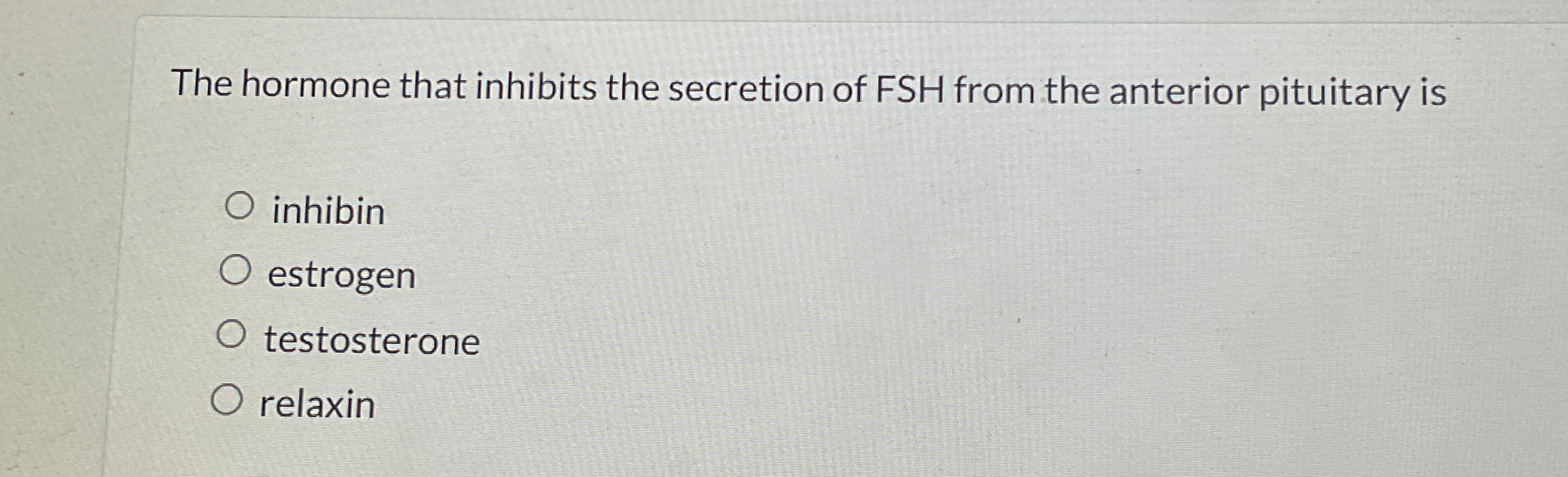 Solved The hormone that inhibits the secretion of FSH from | Chegg.com