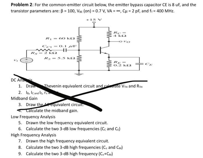 Solved Problem 2: For the common-emitter circuit below, the | Chegg.com